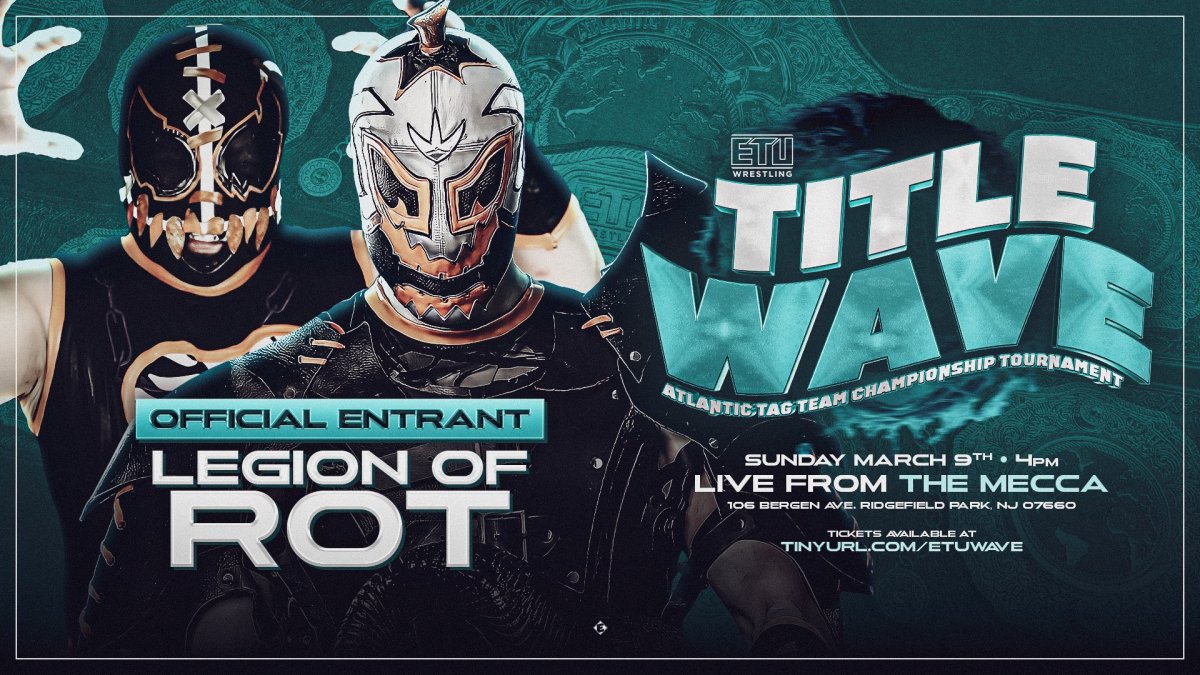Legion of Rot Enters ETU Tag Team Tournament – PWPonderings